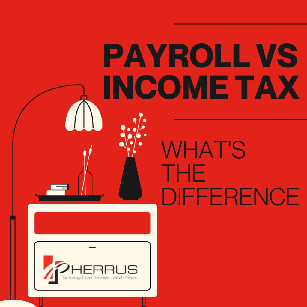 Payroll Tax Vs. Income Tax: What's The Difference? - Pherrus