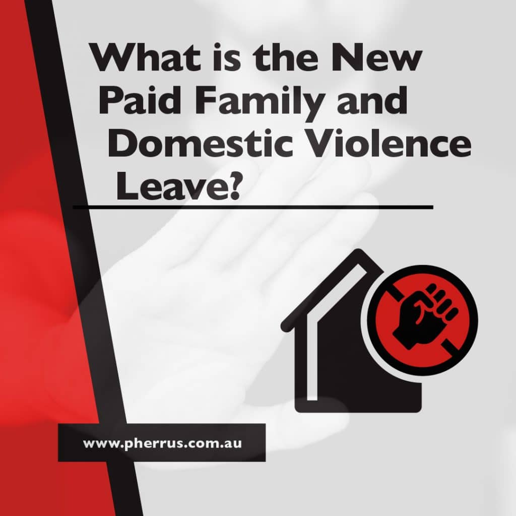 What is the New Paid Family and Domestic Violence Leave? - Pherrus