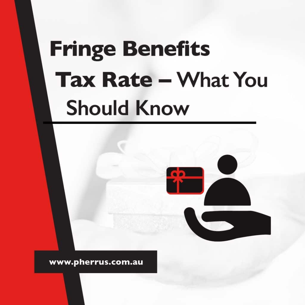 Fringe Benefits Tax Rate: What You Should Know | Pherrus