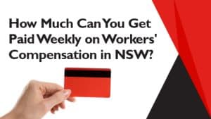 Workers’ Compensation Payout Guide for New South Wales (NSW)