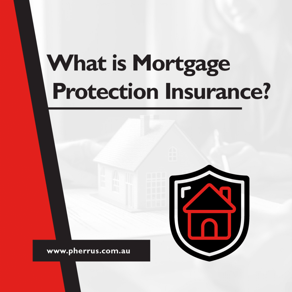 Mortgage Protection Insurance: A Homeowner's Guide