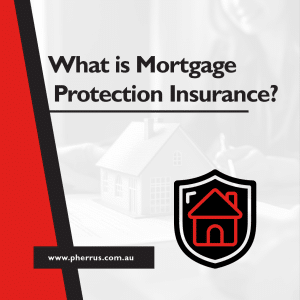 Mortgage Protection Insurance: A Homeowner's Guide