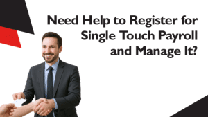 Your Essential Guide to Register for Single Touch Payroll Easy Guide: Register for Single Touch ...